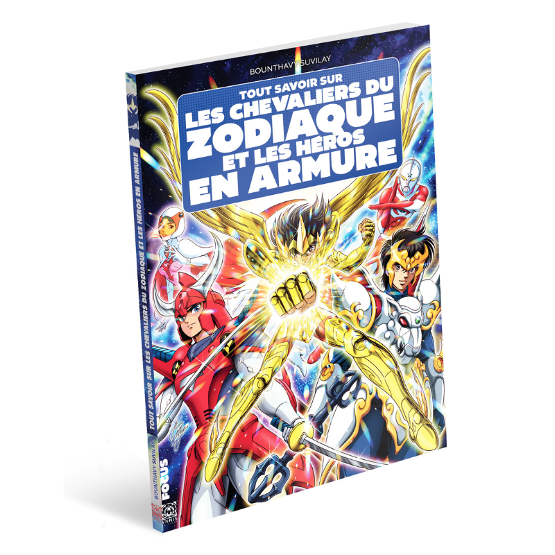 Tout savoir sur les Chevaliers du Zodiaque et les héros en armure ...